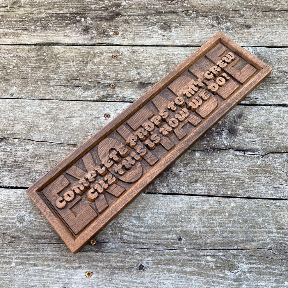 Complete Props to My Crew - Excitable Sign – Sparky's Woodworks